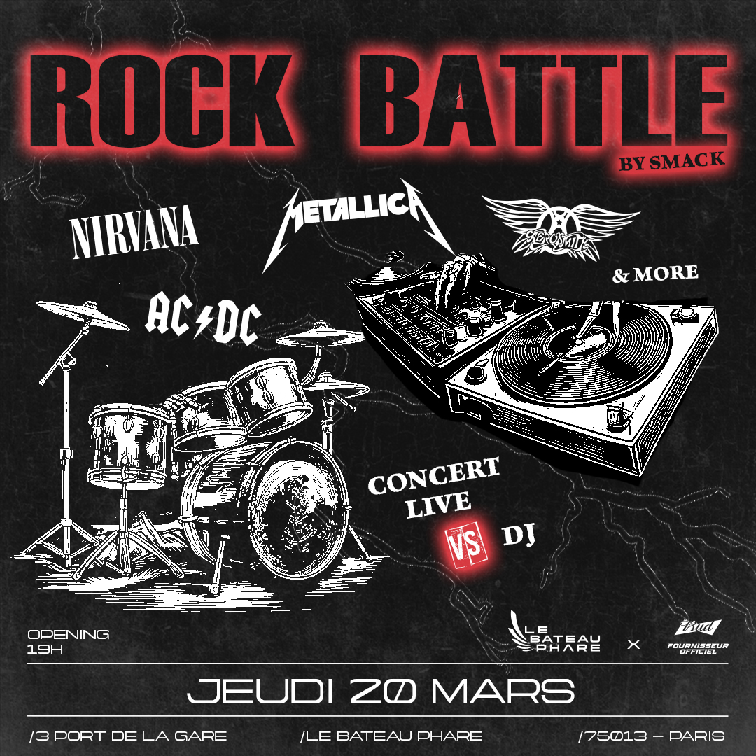 Rock Battle "Live Band Vs Dj" - Le Bateau Phare